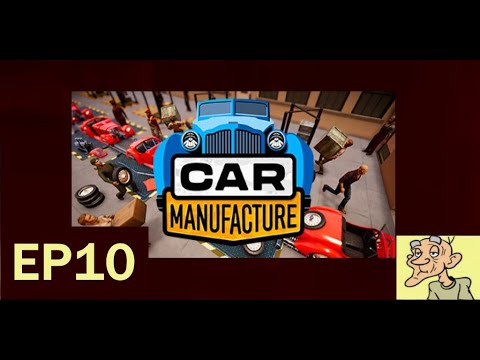 EP10~Second Line Expanded~Car Manufacture - YouTube