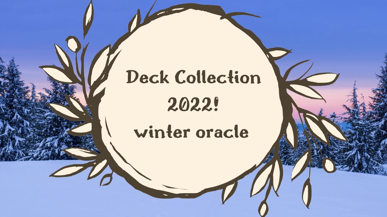 Deck Collections 2022! | Winter Oracle Decks - YouTube