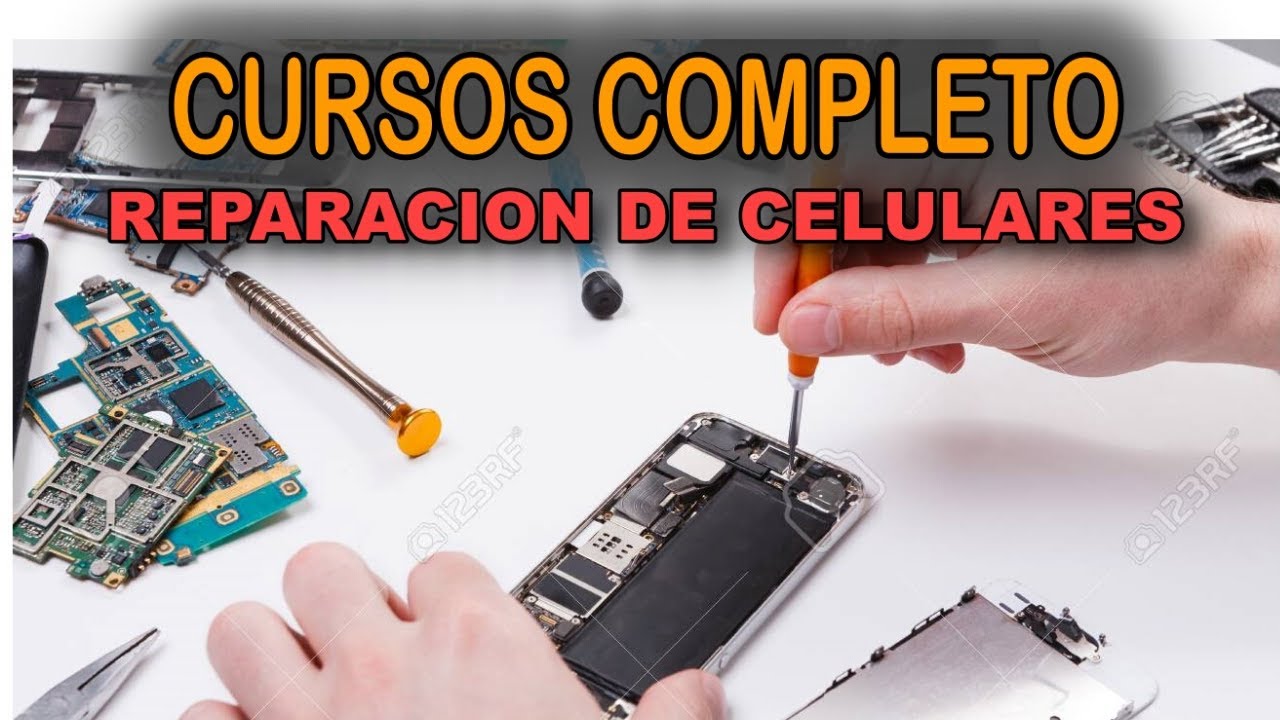 CURSO de REPARACIÓN de Celulares y Tablets - CURSO COMPLETO - YouTube