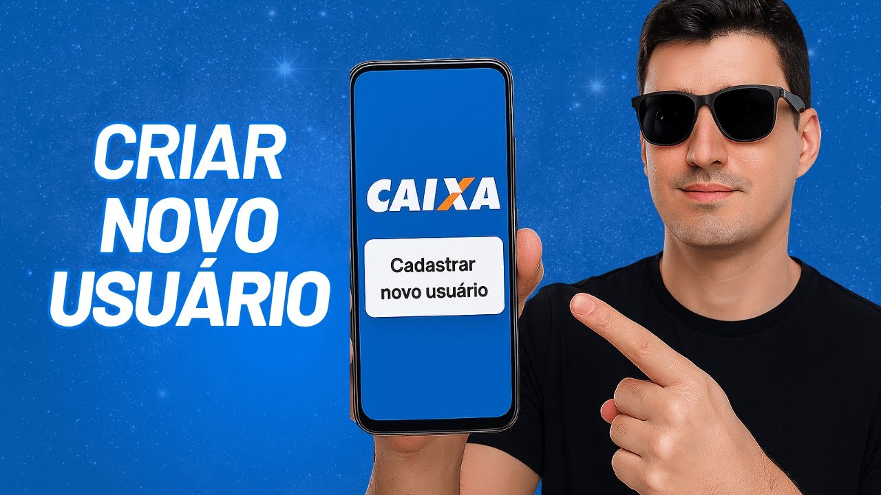 COMO CADASTRAR NOVO USUÁRIO NO APP CAIXA (PASSO A PASSO ATUALIZADO) - YouTube
