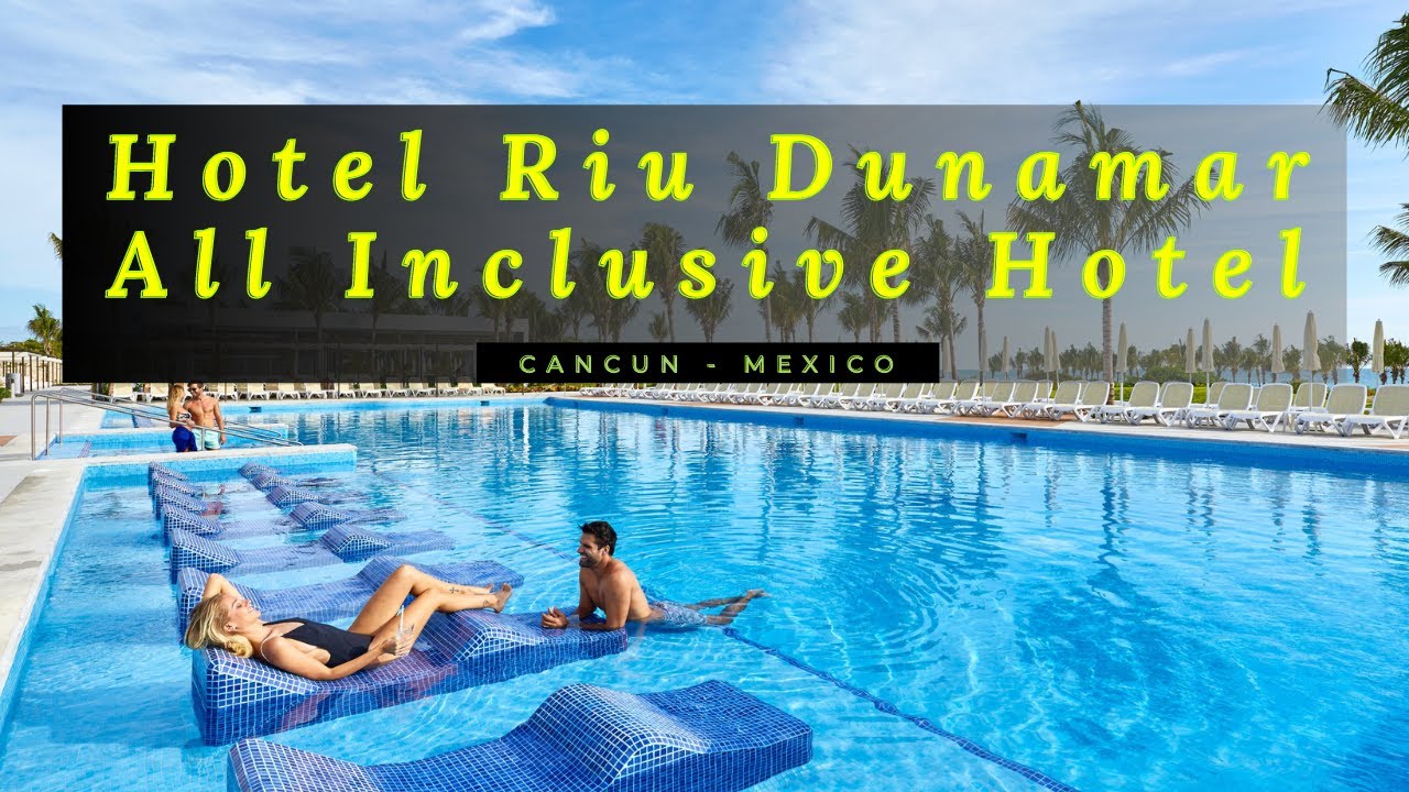 Hotel Riu Dunamar All Inclusive Hotel Costa Mujeres Cancun,Mexico - YouTube