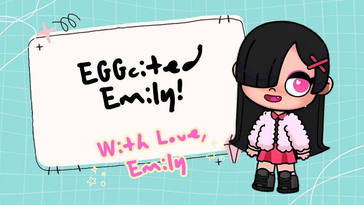 With Love, Emily : EGGcited Emily! | Avatar World - YouTube