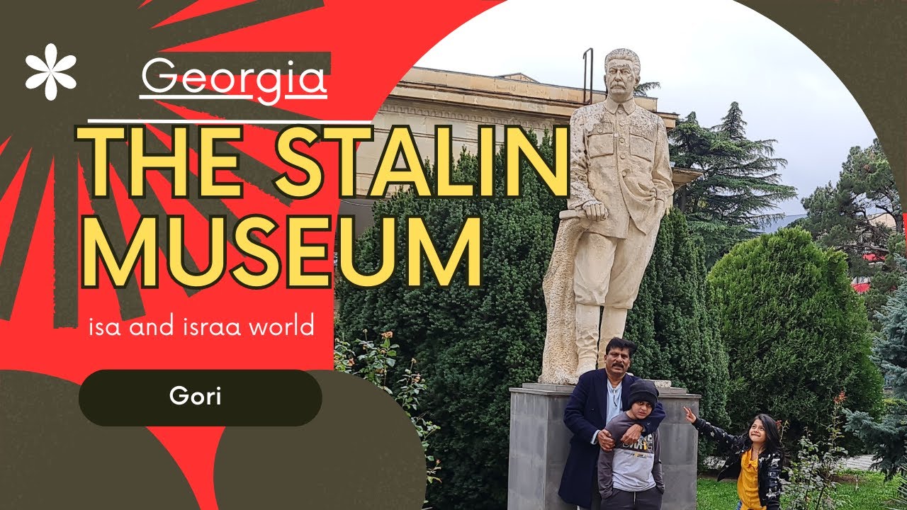 The Stalin Museum: Exploring the Life and Legacy of Joseph Stalin in ...