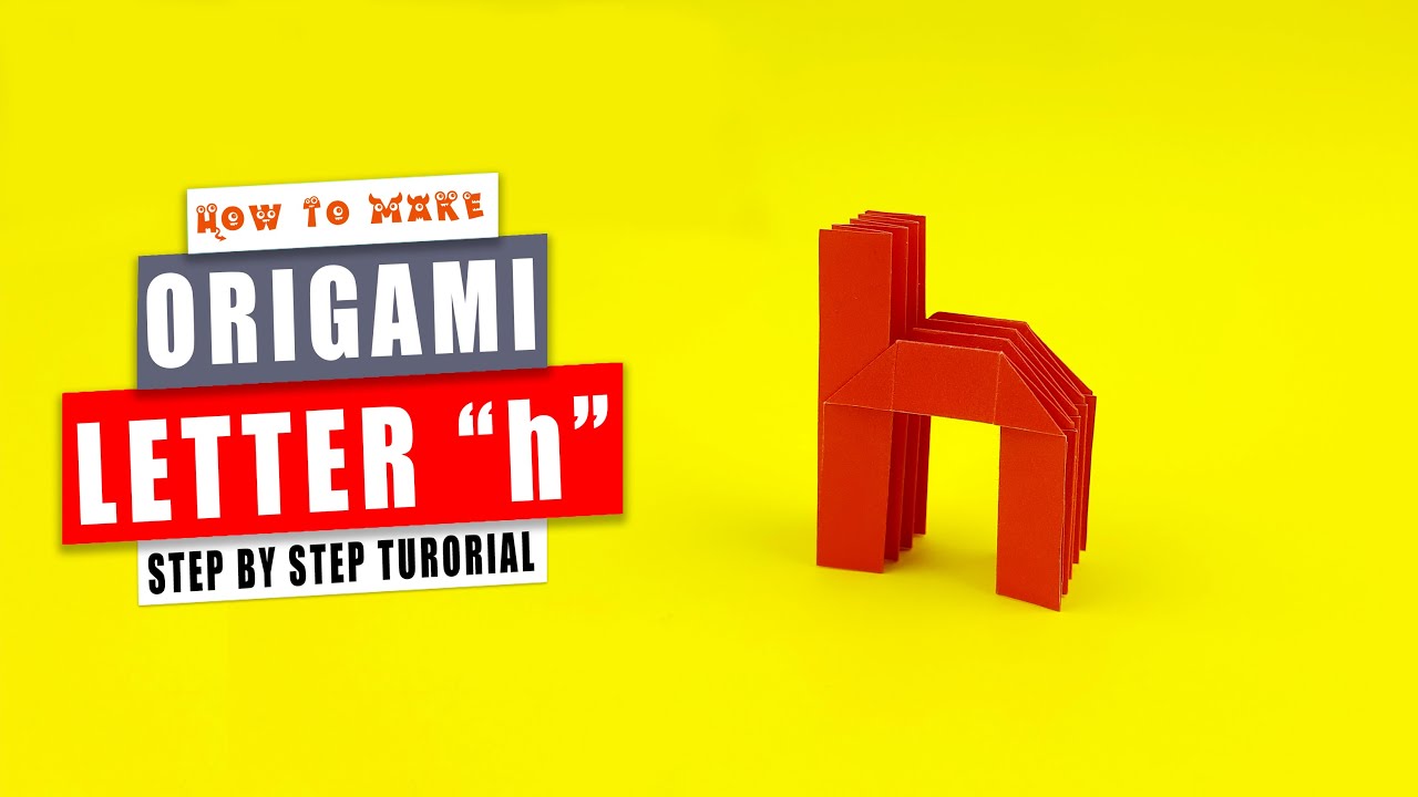 Origami Letter "h" - YouTube