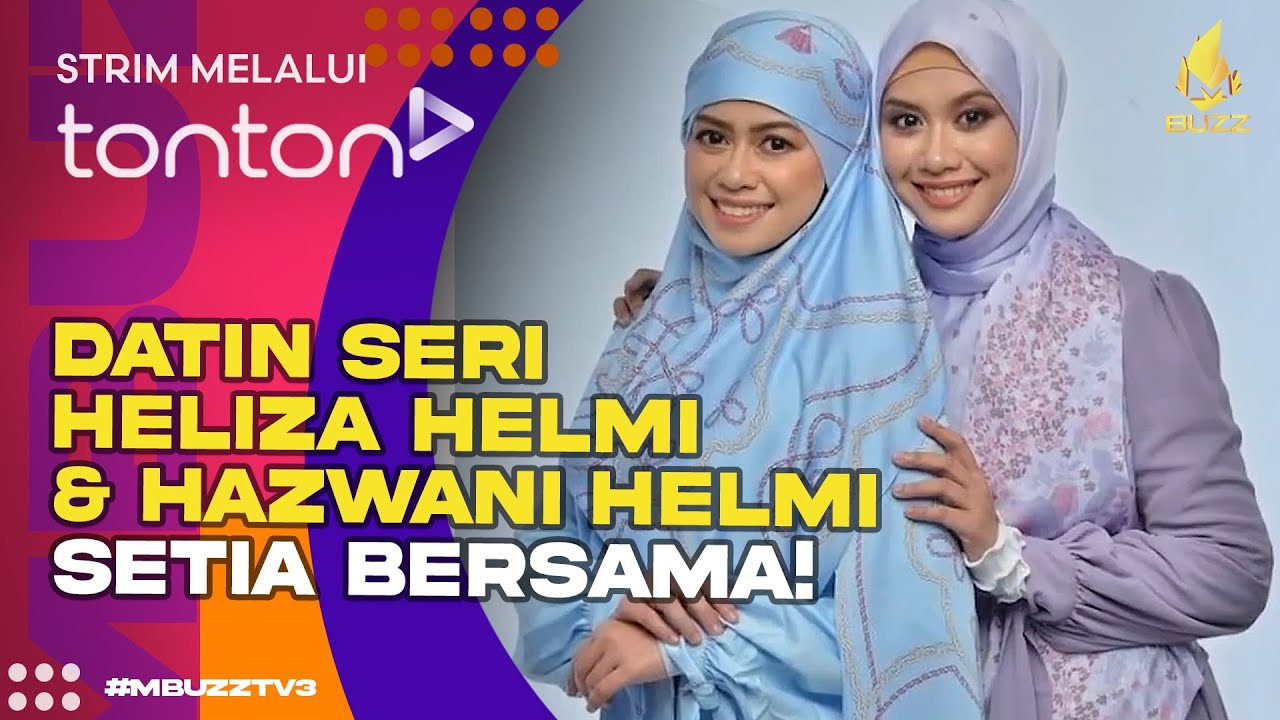 [CLIP] Mbuzz (2024) | Fri, Nov 22 - Datin Seri Heliza Helmi & Hazwani ...