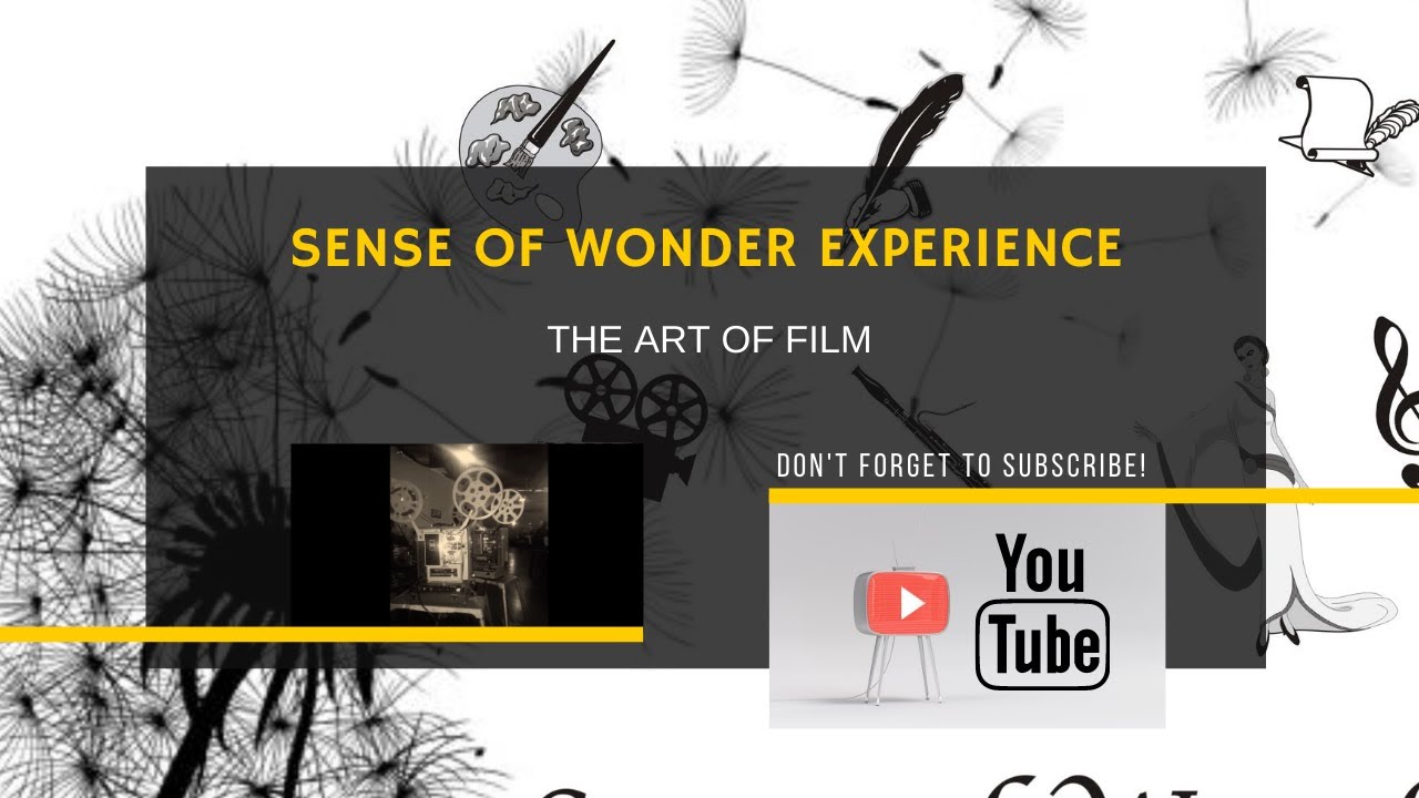 The Sense of Wonder Experience - The Art of Film - YouTube