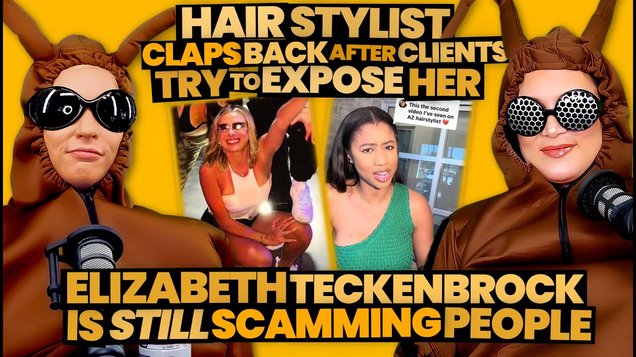 Elizabeth Teckenbrock is STILL Scamming?! + Hair Stylist Claps Back At ...