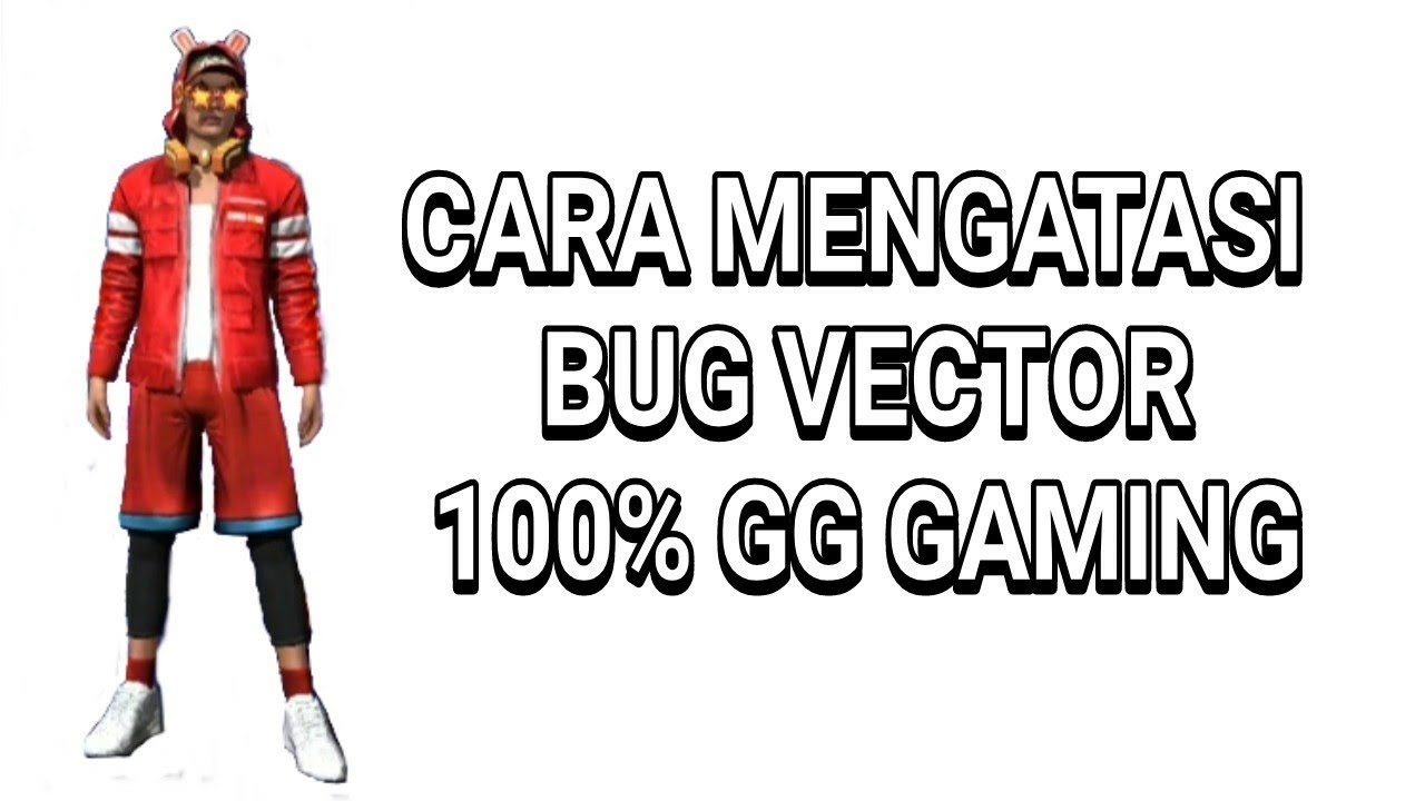 WAJIB NONTON !!! CARA MENGATASI BUG VECTOR 100% WORK - YouTube