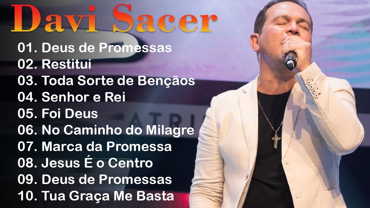 DAVI SACER Top 10 Melhores Músicas De Maior Sucesso Religiosa 2024 ...