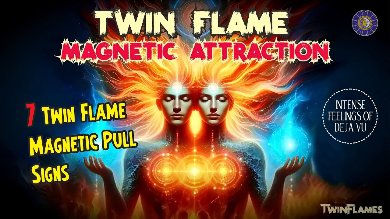 Twin Flame Magnetic Attraction ️ Seven Twin Flame Magnetic Pull Signs ...