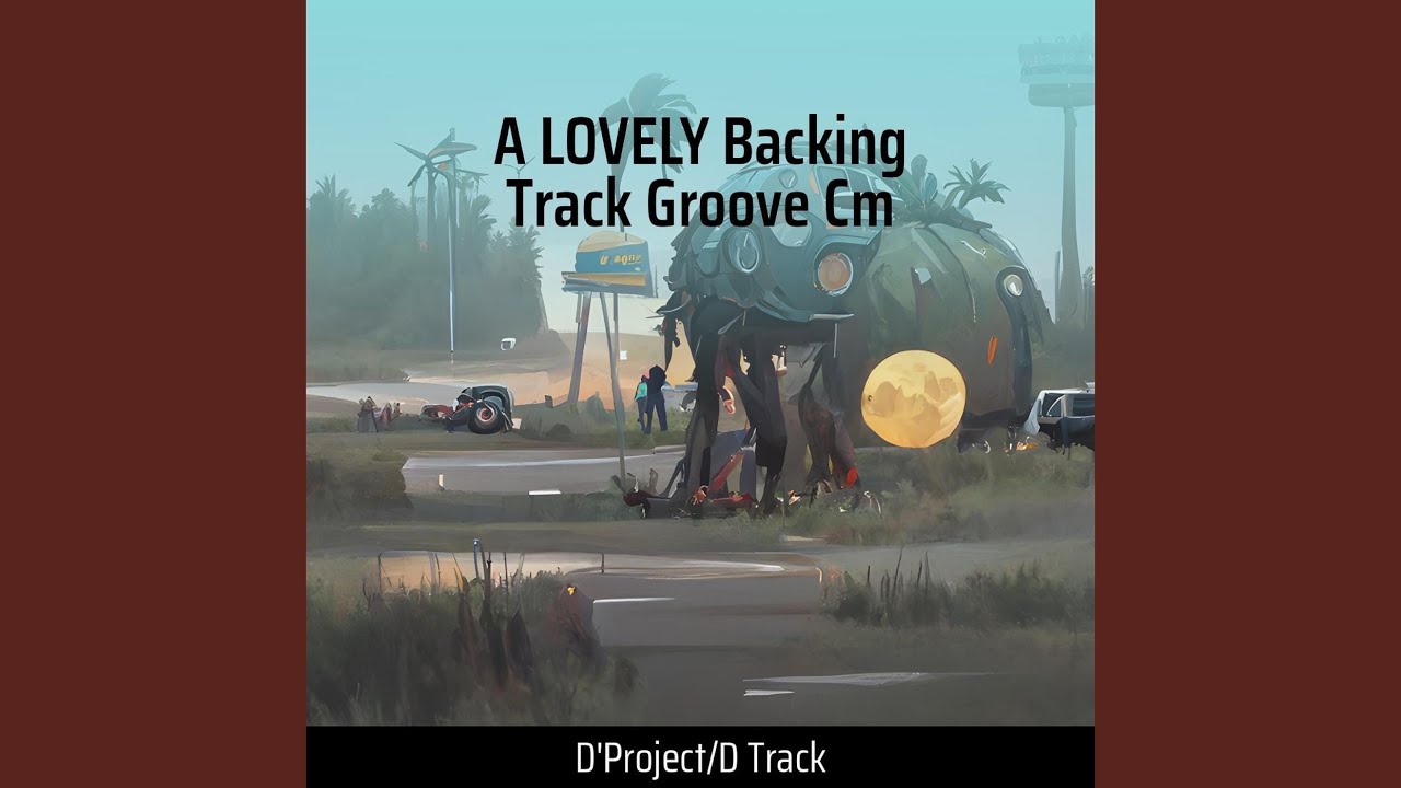 A Lovely Backing Track Groove Cm (Remastered 2006) - YouTube Music