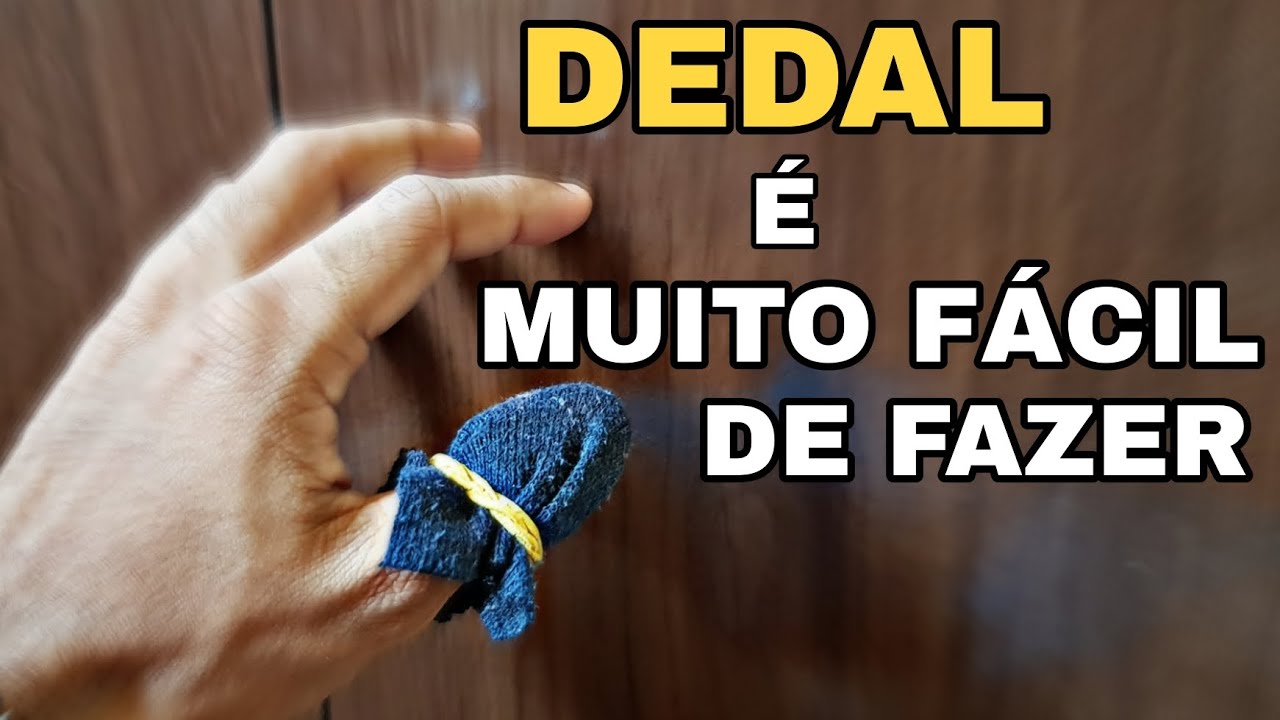 COMO FAZER UM DEDAL RÁPIDO E SIMPLES (minha invenção) - YouTube