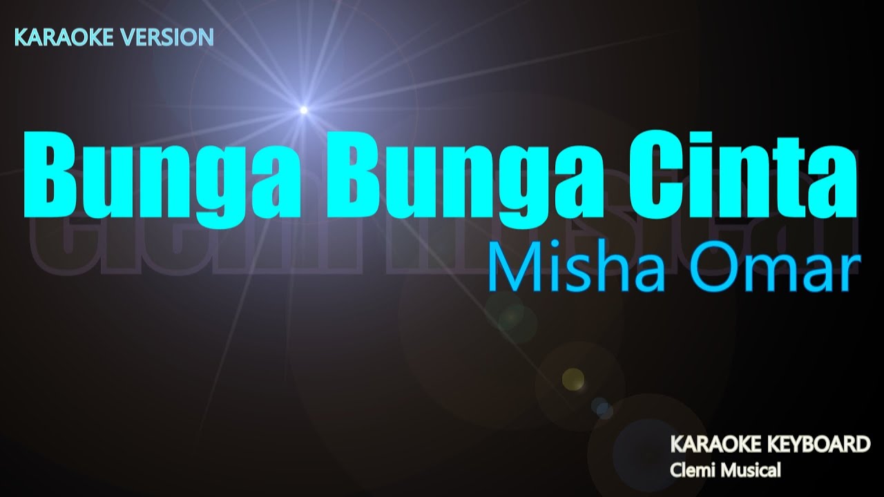 Misha Omar - Bunga Bunga Cinta ( Karaoke Version ) - YouTube Music