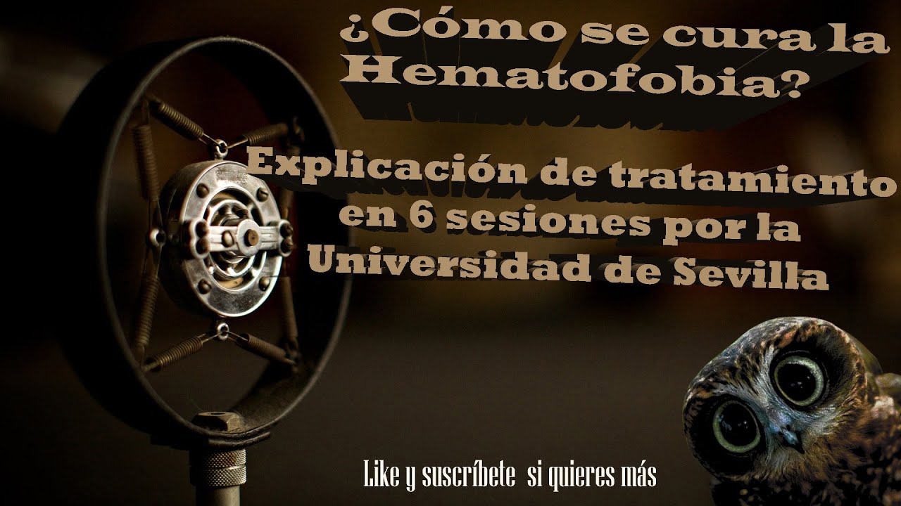 ¿Cómo se cura la Fobia a la Sangre? Explicación detallada del ...