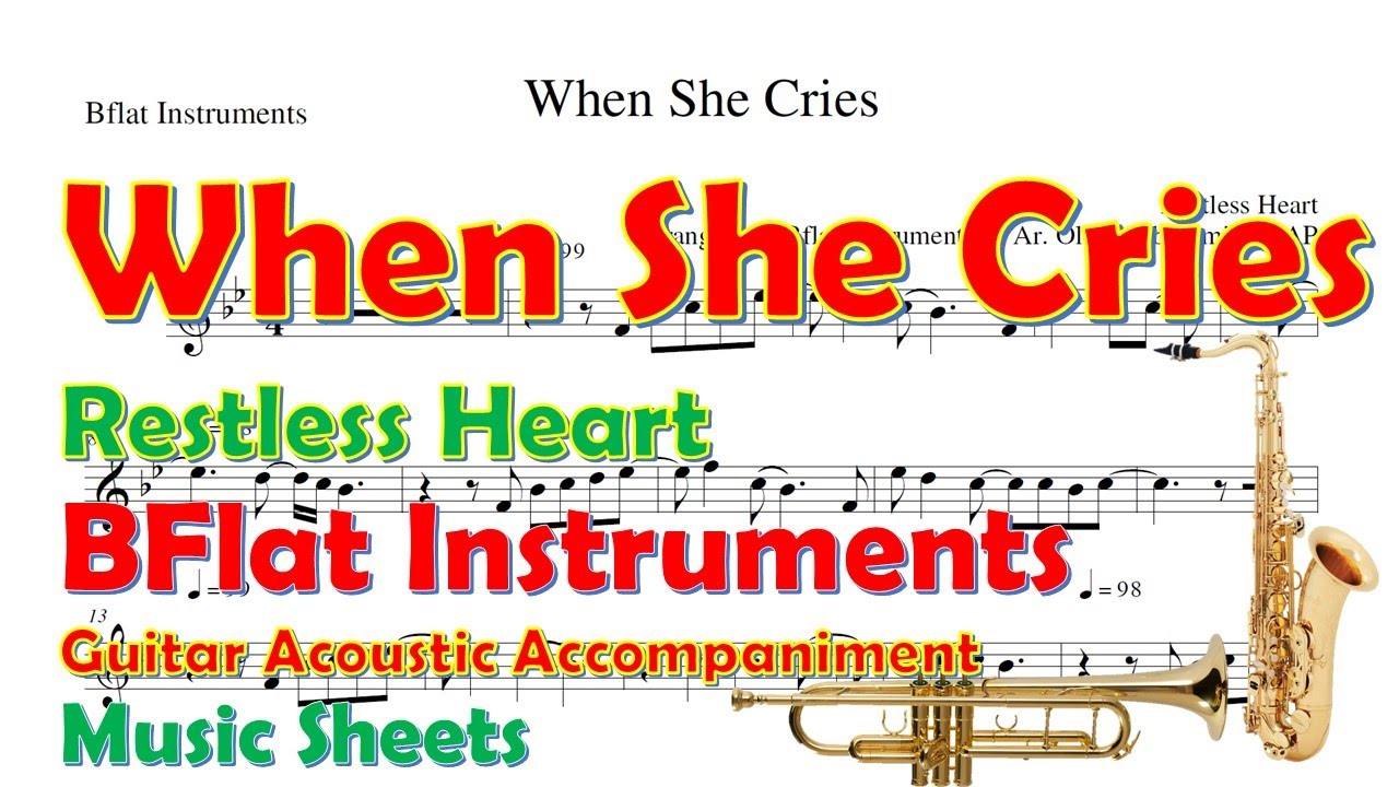 Restless Heart | When She Cries -Music Sheet Play Along for BFLAT ...