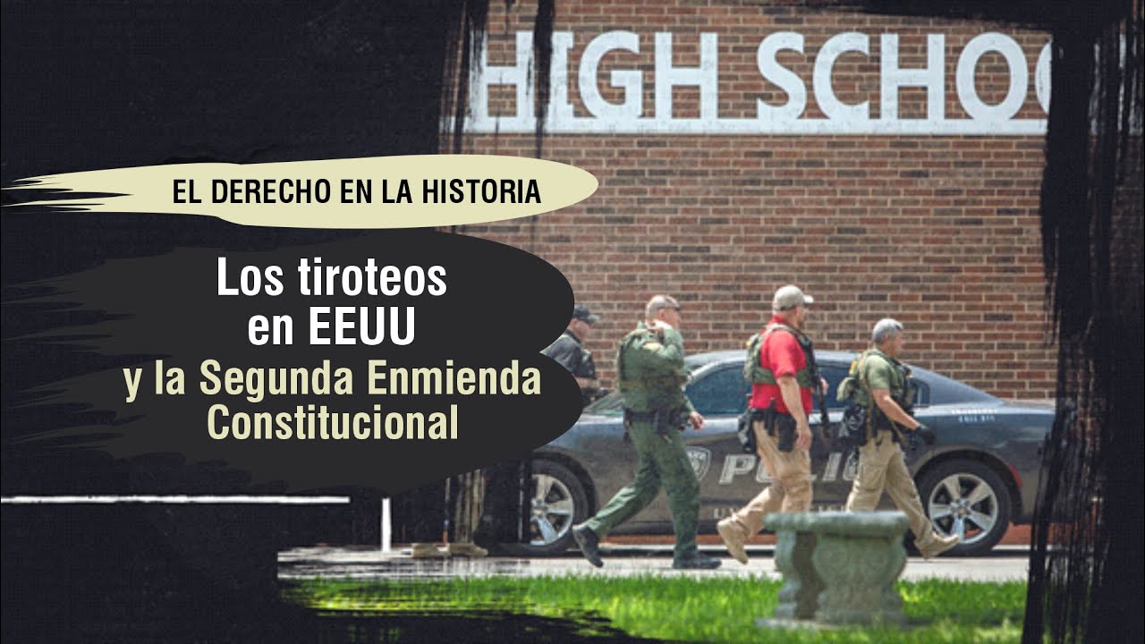 Los Tiroteos en EEUU y la Segunda Enmienda Constitucional -El Derecho ...