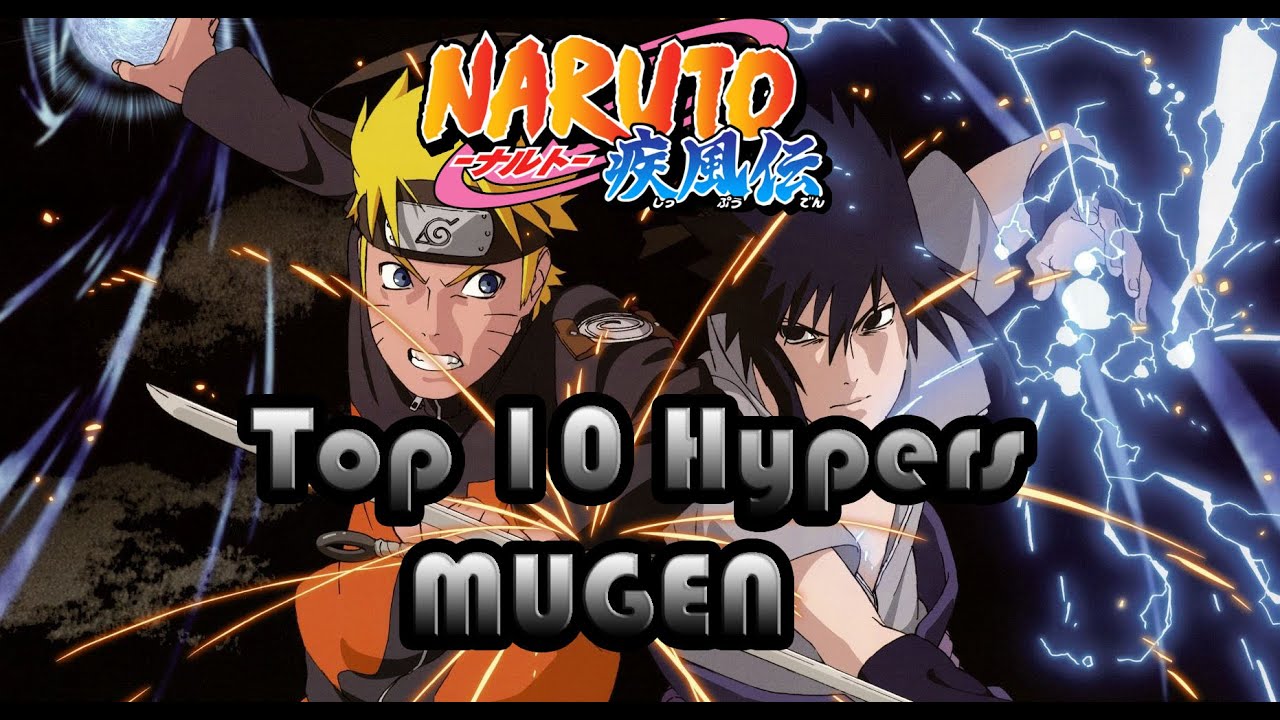 Top 10 Hypers Naruto Torneo Ninja 3.0 Mugen - YouTube