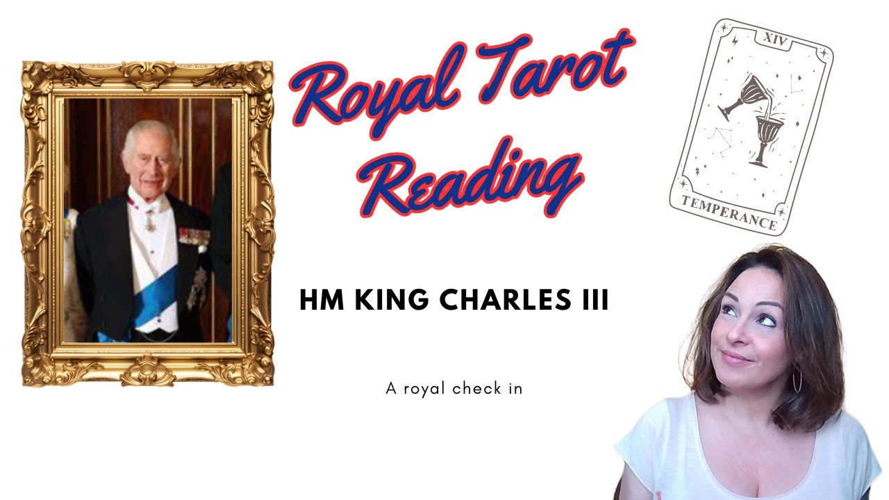 Royal Tarot Reading- King Charles III check in - YouTube