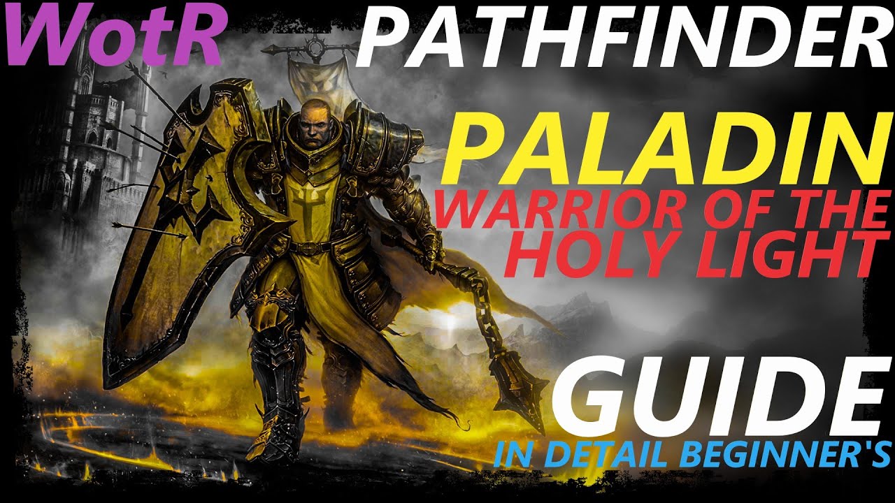 Pathfinder: WotR - Warrior of the Holy Light Paladin Starting Build ...