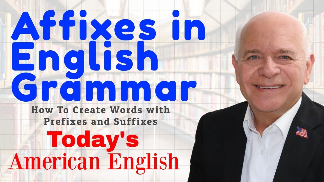 Affixes in English Grammar! Prefix, Suffix Words Explained! - YouTube