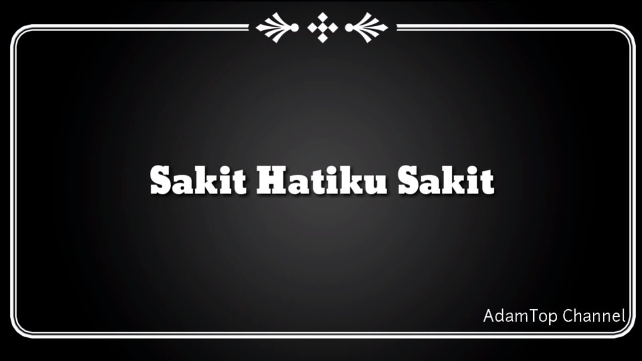 (Lirik Video) Sakit Hatiku Sakit - Luvia Band - YouTube