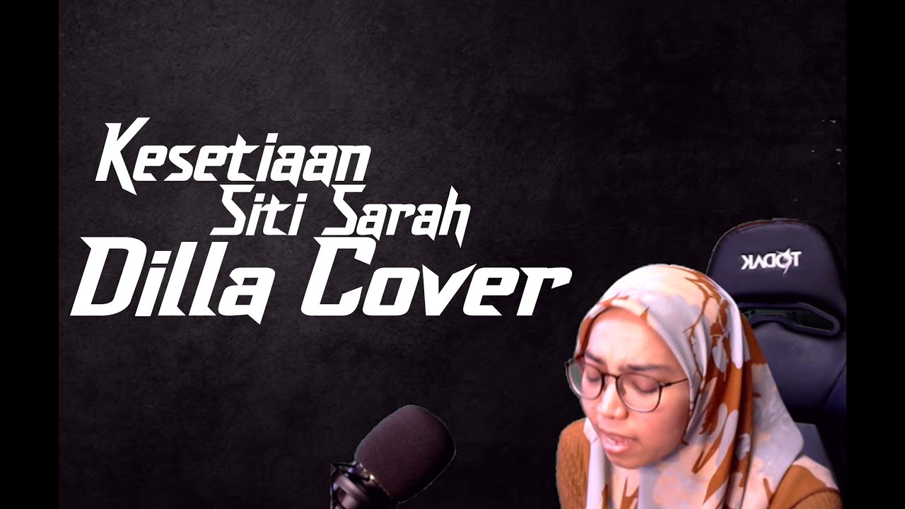 Kesetiaan by Siti Sarah Dilla Cover - YouTube