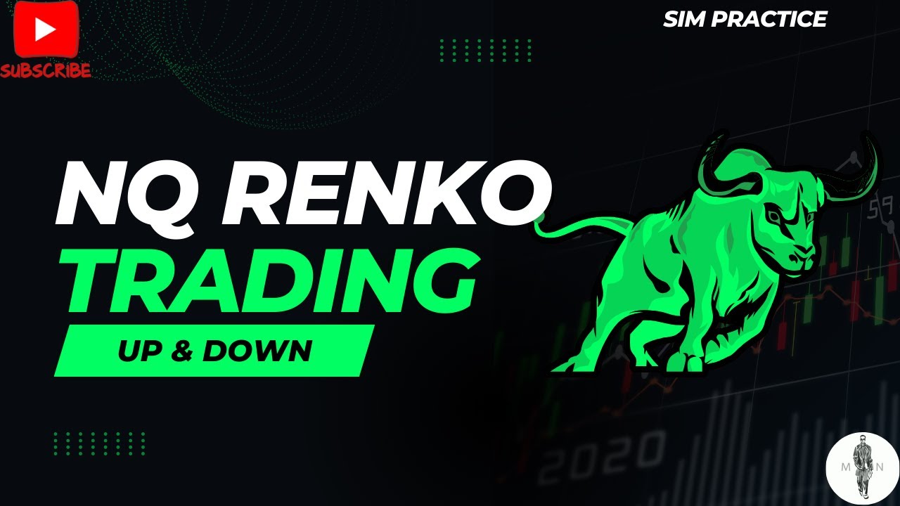 NQ Trading NinzaRenko Sim Exercises - YouTube