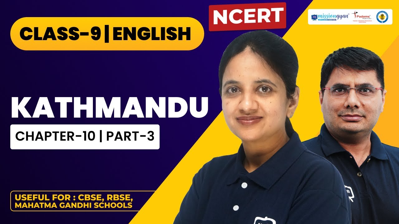 Class 9 English (Beehive) Chapter 10 | Kathmandu In English | CBSE ...