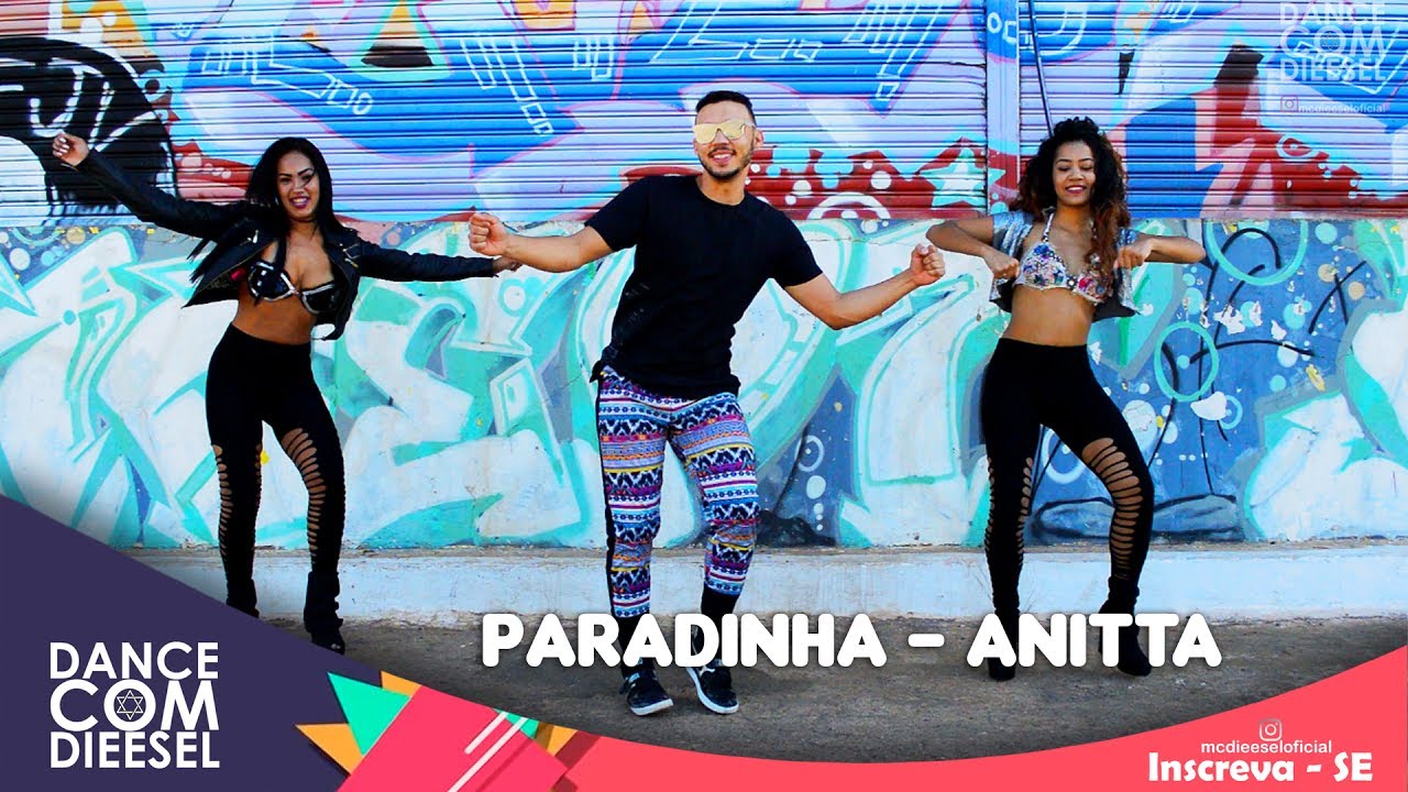 Paradinha - Anitta | Coreografia / Dance com Dieesel (Choreography ...