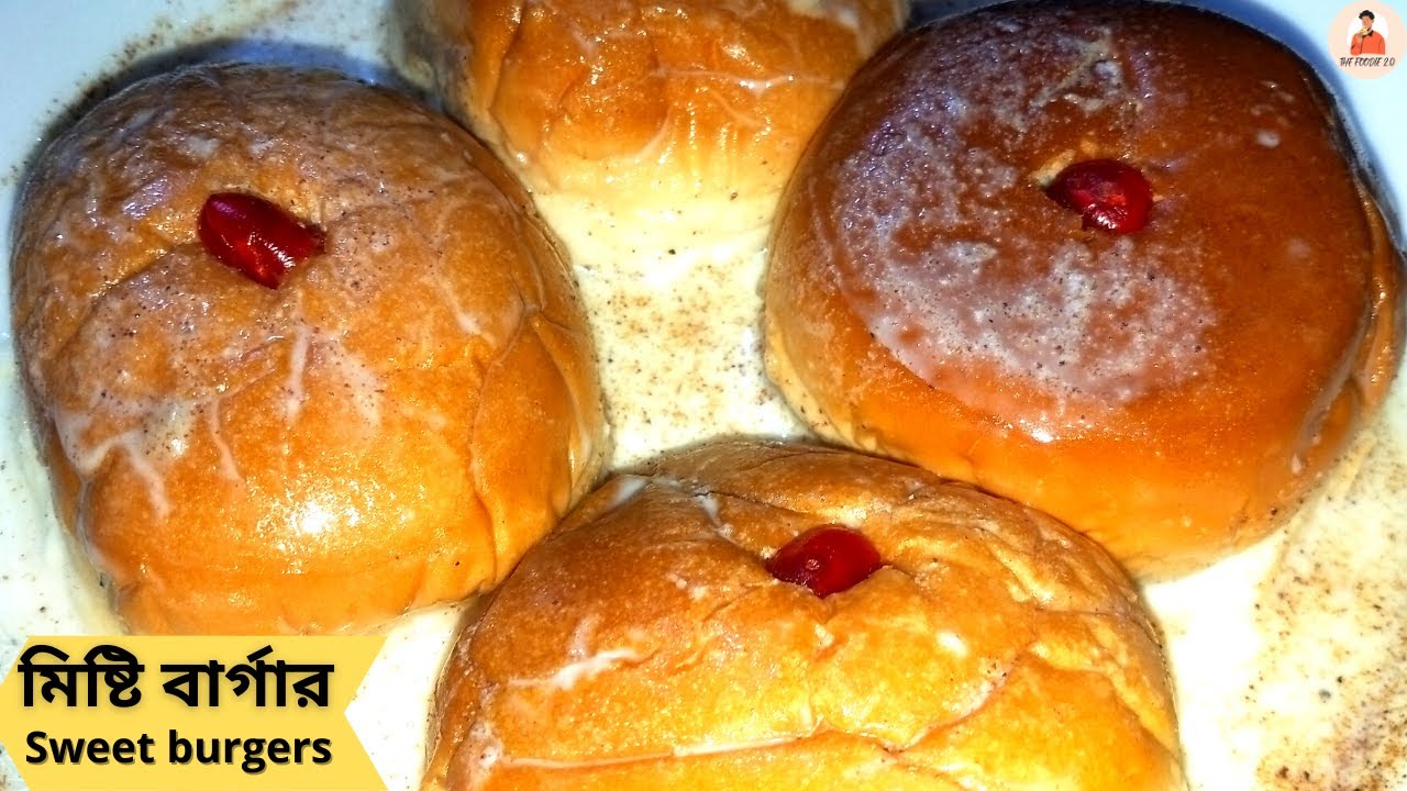 মিষ্টি বার্গার রেসিপি | Sweet burger recipe | Thefoodie2.0 - YouTube