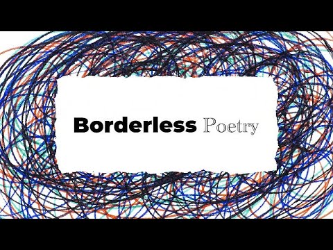 Borderless Poetry: Watch our new series dedicated to the sounds and ...