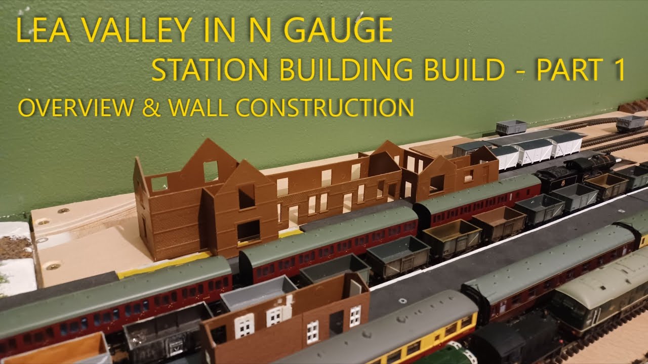 Lea Valley In N Gauge - 026 - Station Building Build - Part 1 - YouTube