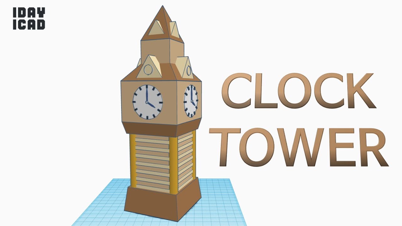 [1DAY_1CAD] CLOCK TOWER (Tinkercad : Design / Project / Education ...