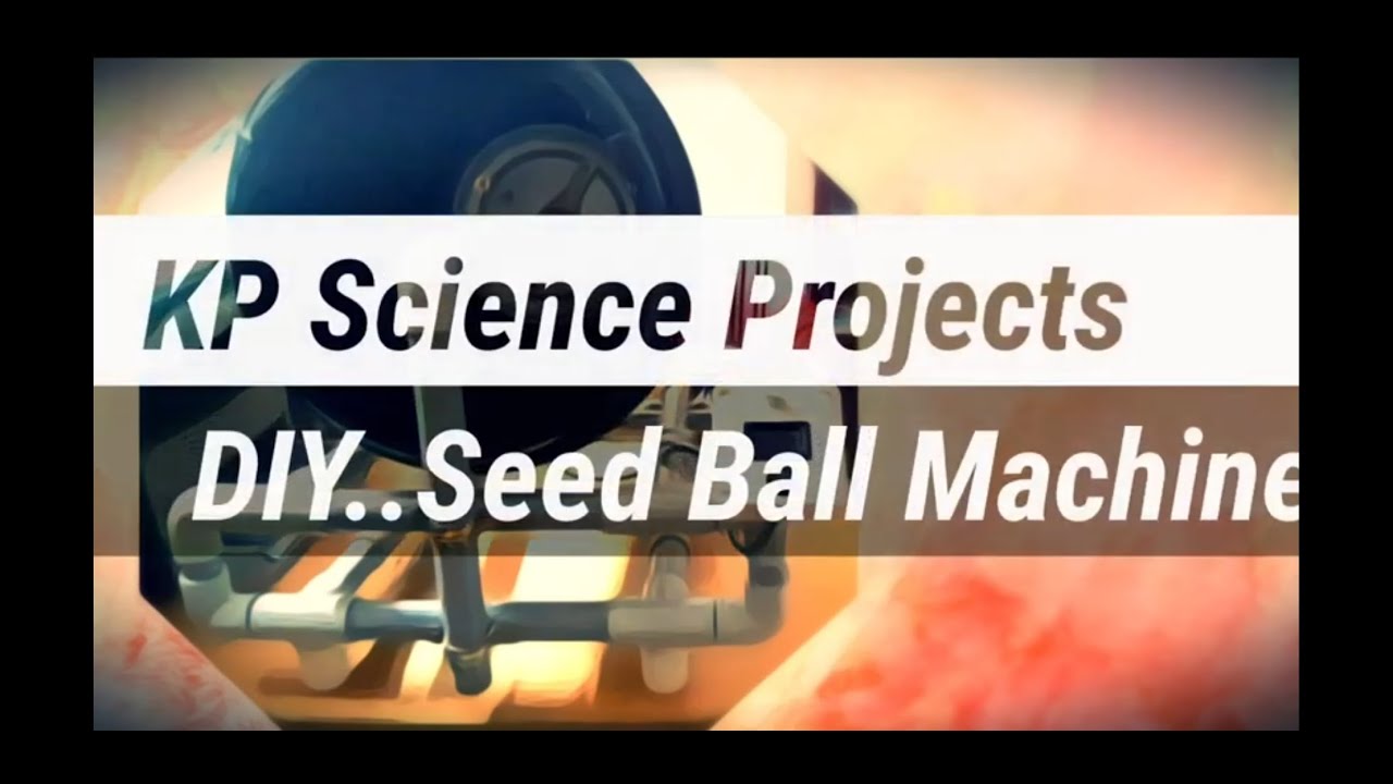 Seed Balls Machine DIY - Part 1 - YouTube
