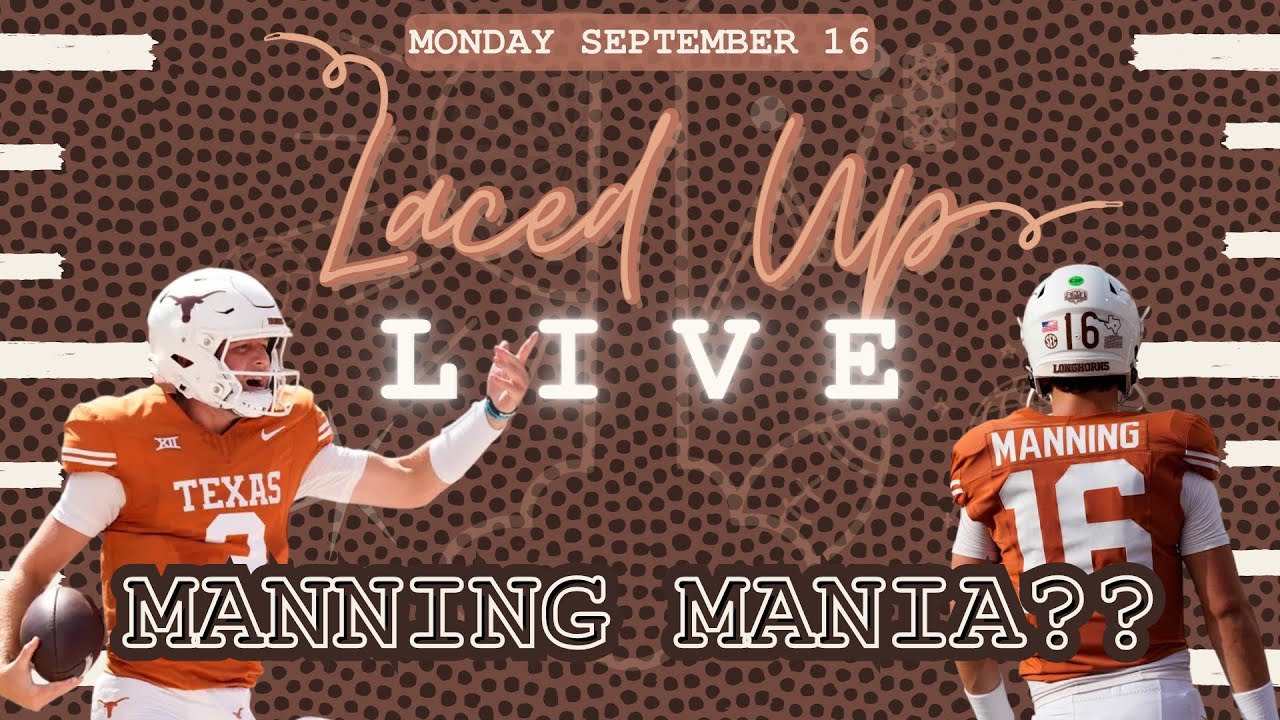 TEXAS FOOTBALL IS #1 IN THE COUNTRY| Quinn is the NOW, Arch is the ...