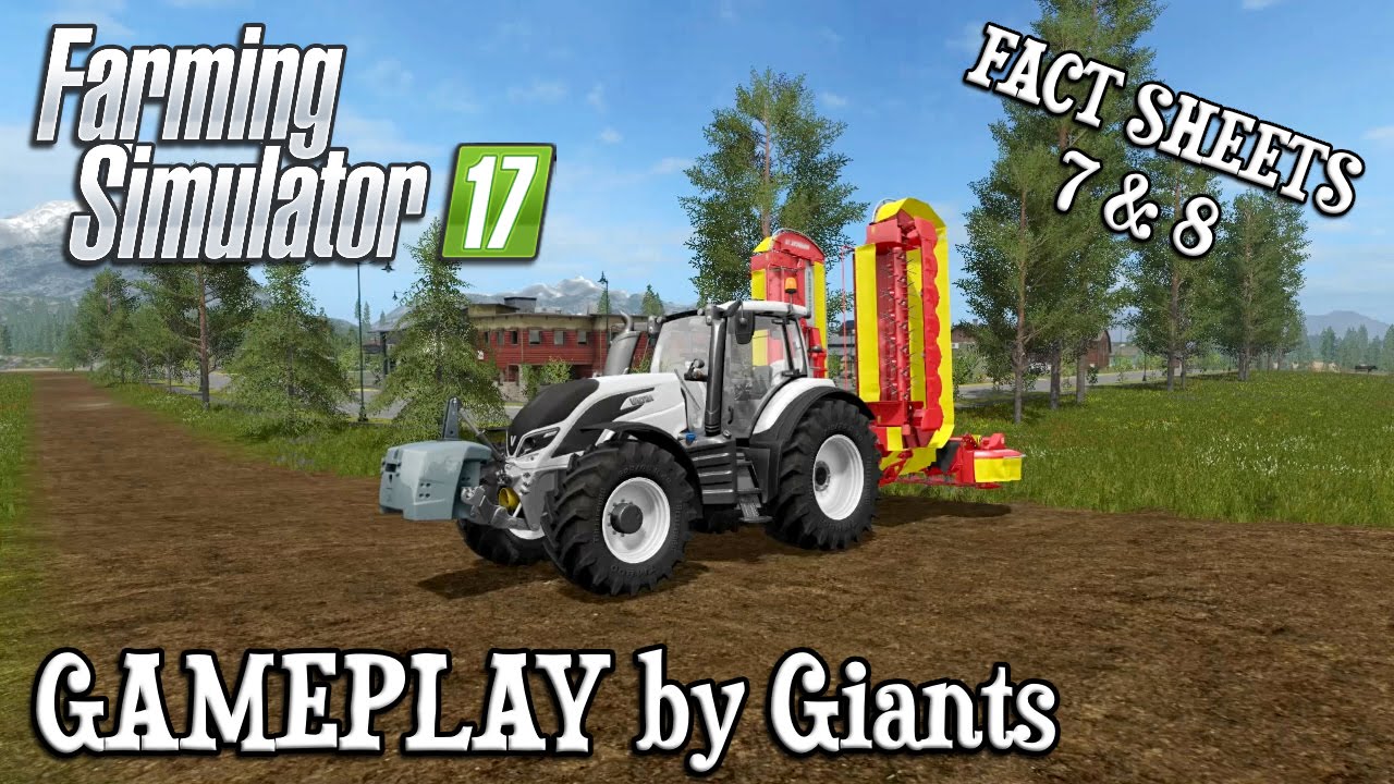 Farming Simulator 17 Gameplay | Fact Sheet Videos 7 & 8 - YouTube