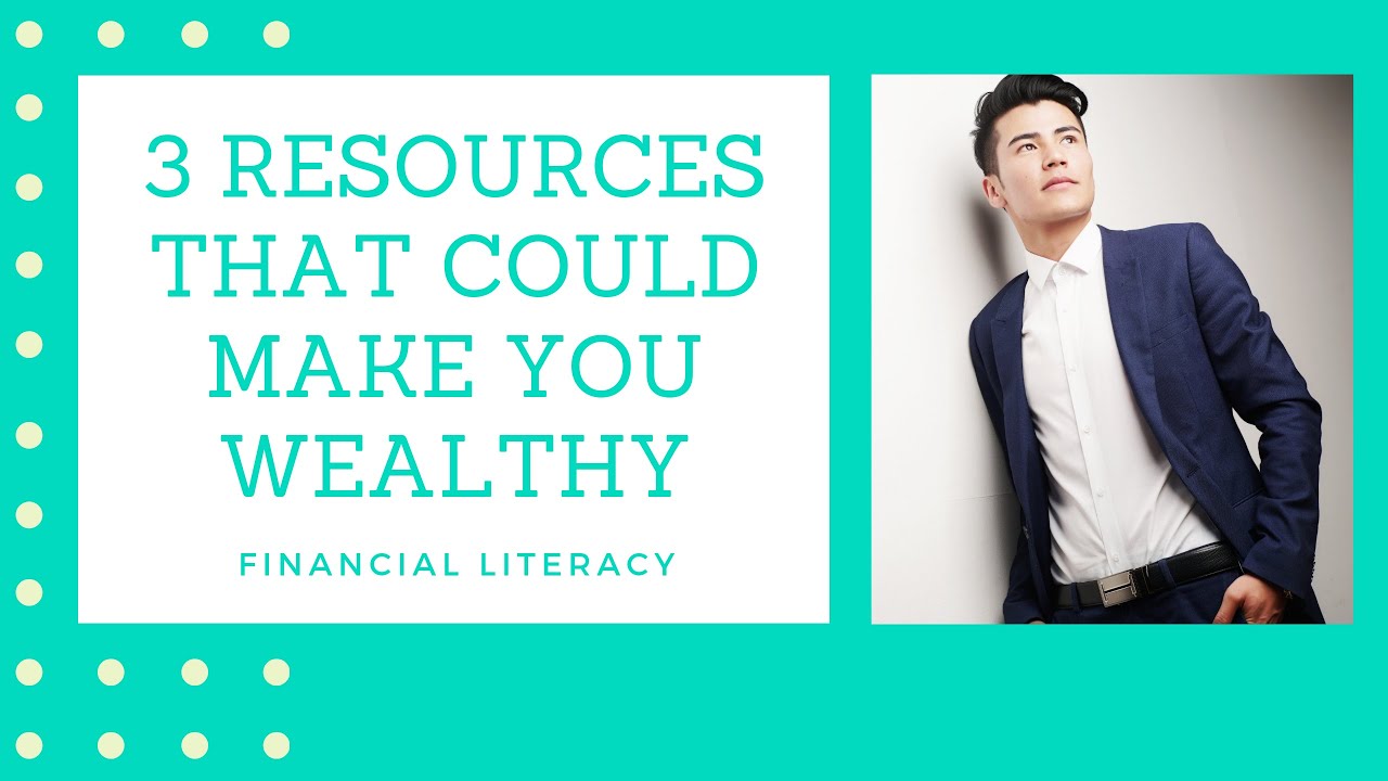 3 Resources That Could Make You Wealthy - YouTube