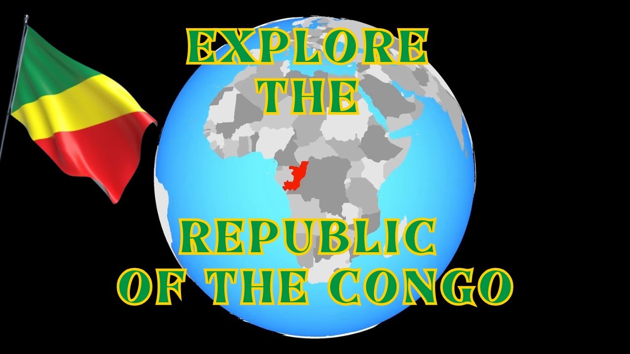 🇨🇬 Explore the Republic of the Congo A Cultural Journey 🇨🇬 - YouTube