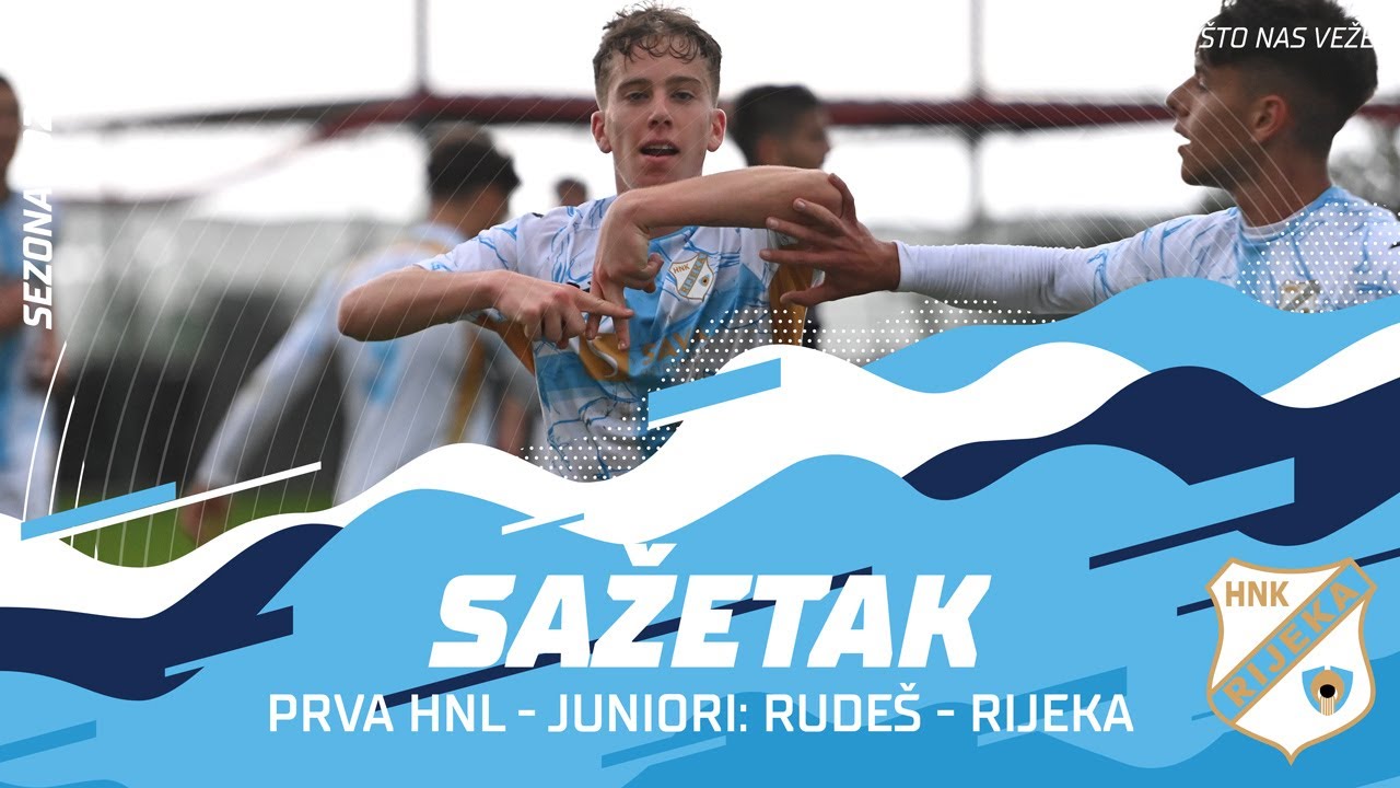 Prva HNL - juniori: Rudeš - Rijeka 1:3 (golovi) - YouTube