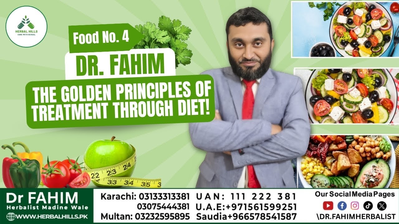 dr fahim herbalist Golden Principles of Healing through Food No. 4 # ...