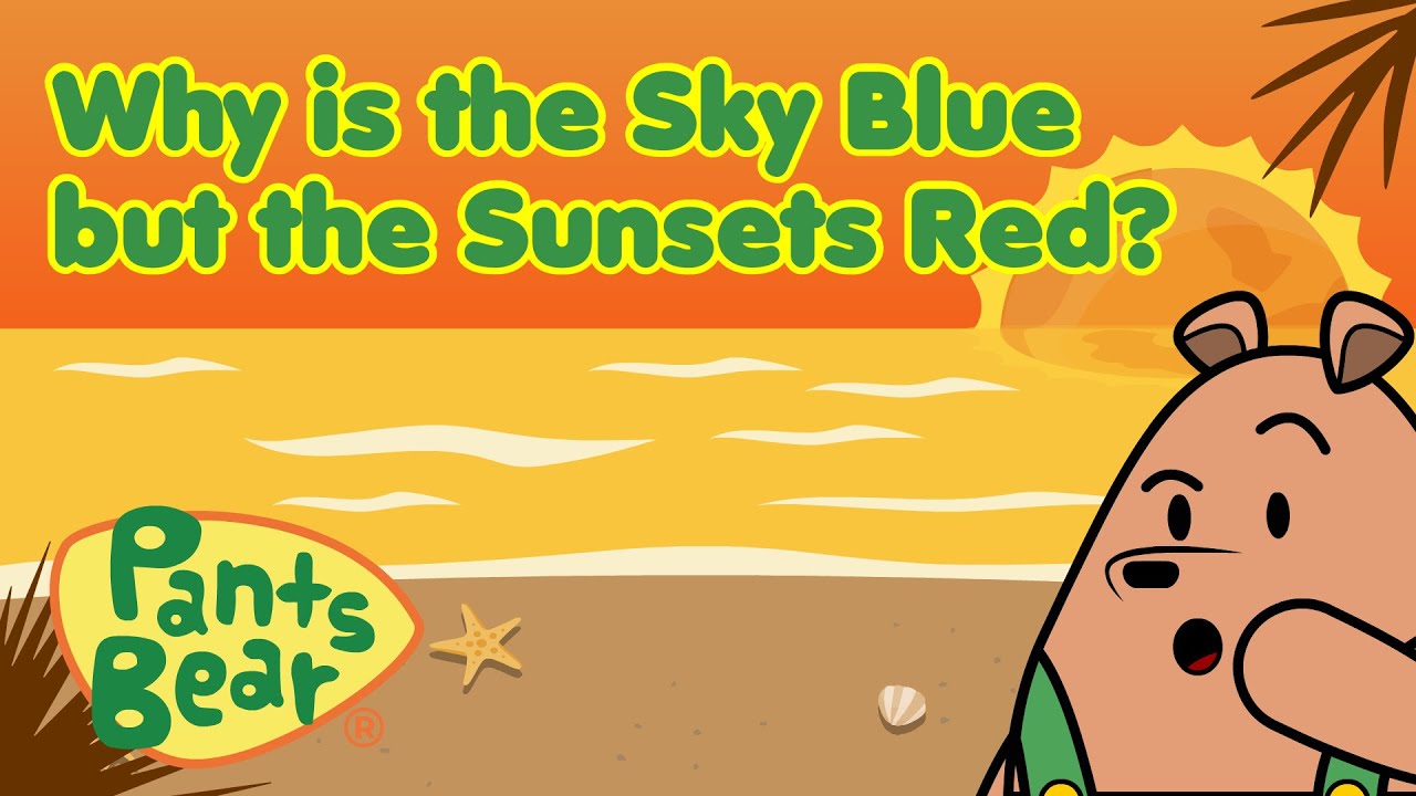 Why the Sky is Blue? | Fun Science For Kids | #PantsBear - YouTube