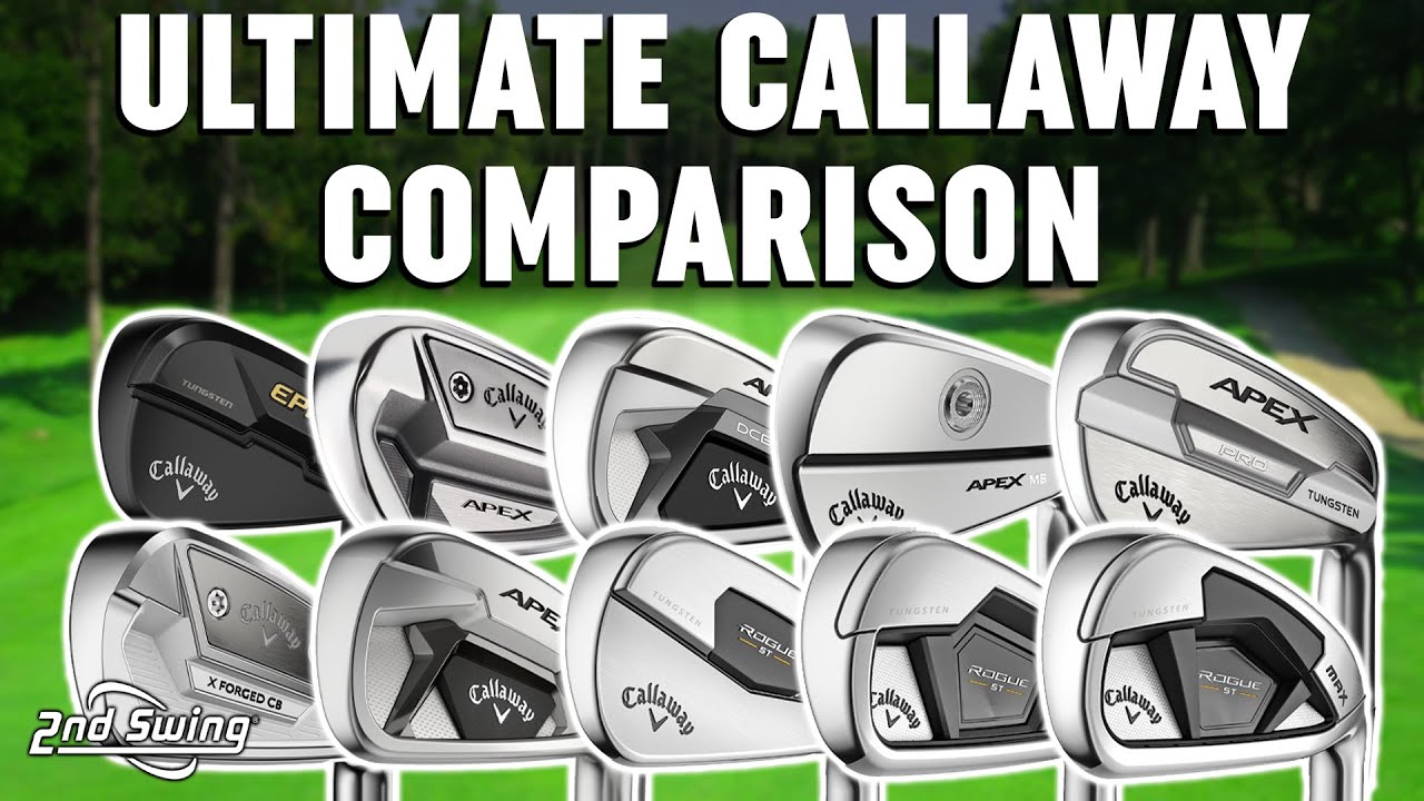 Ultimate Callaway Irons Comparison of 2022 | Which Callaway Iron Is ...