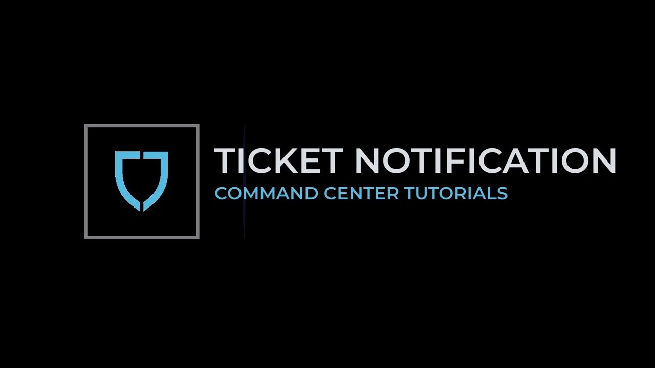 Ticket Notifications - Command Center Tutorials - YouTube