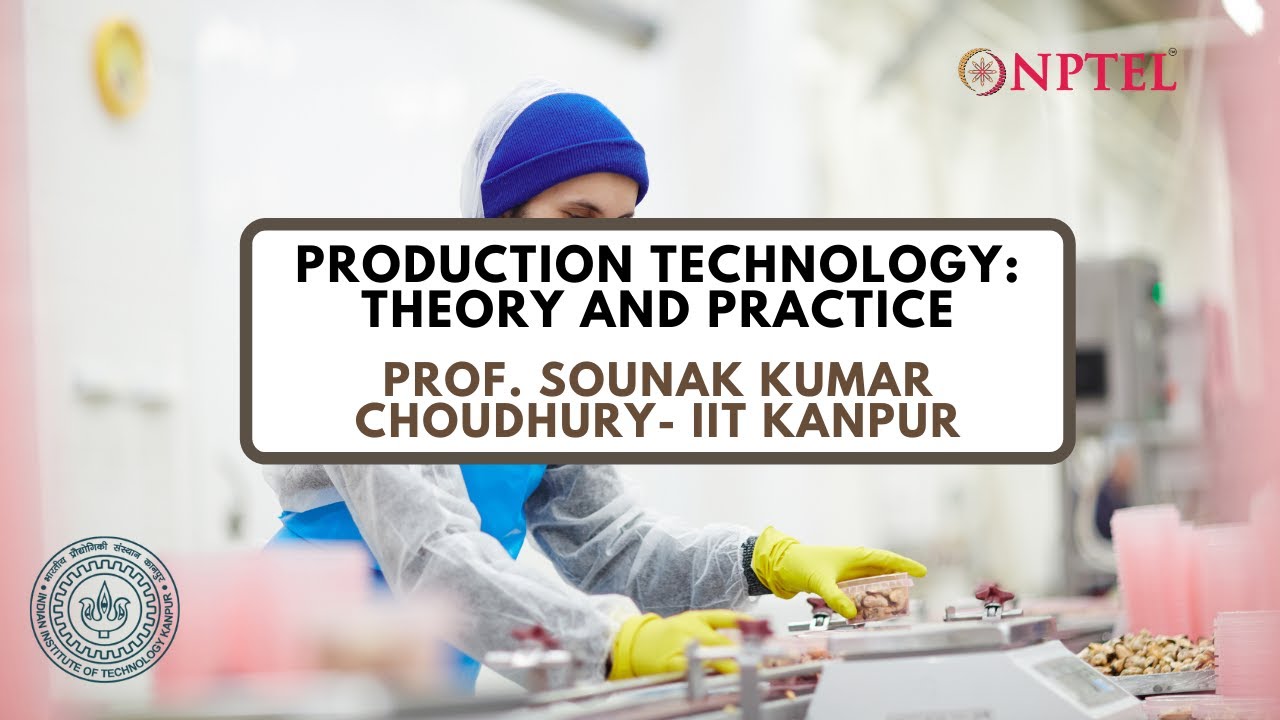 Intro - Production Technology Theory and Practice - YouTube
