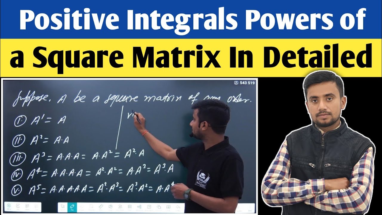 Positive Integrals Powers of a Square Matrix | 12th Algebra | 12th ...