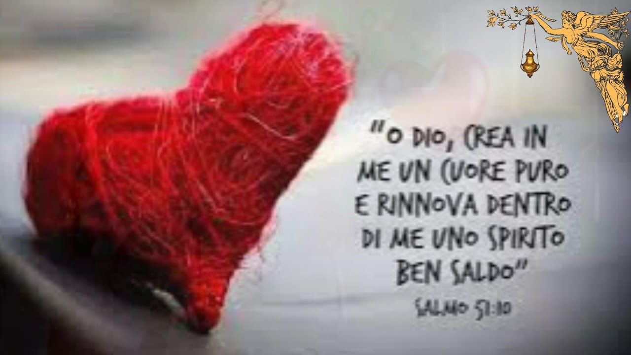 🔴 Crea in me o Dio un cuore Puro Salmo 50/51 Canto di lode 🙏🙏🙏💖 - YouTube