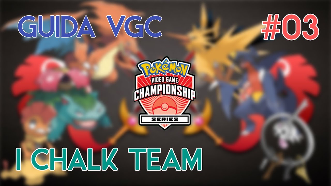 Guida VGC - 03 - I C.H.A.L.K. Team - YouTube
