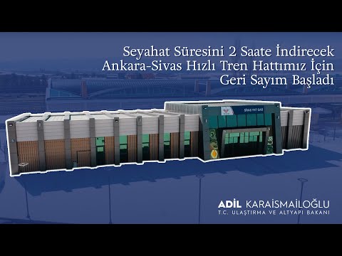 Seyahat Süresini 2 Saate İndirecek Ankara-Sivas Hızlı Tren Hattımız İçin Geri Sayım Başladı