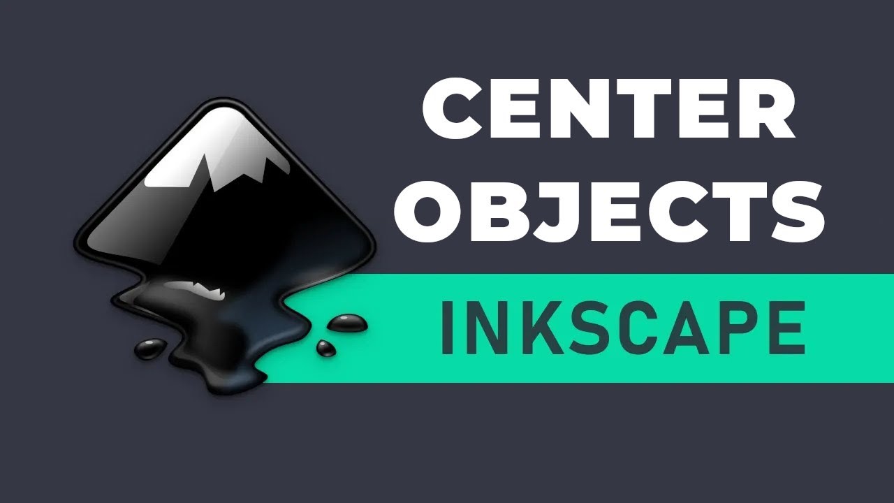 Inkscape Tutorial How To Center Objects In Inkscape YouTube Inkscape Tutorial How To Center Objects In Inkscape YouTube