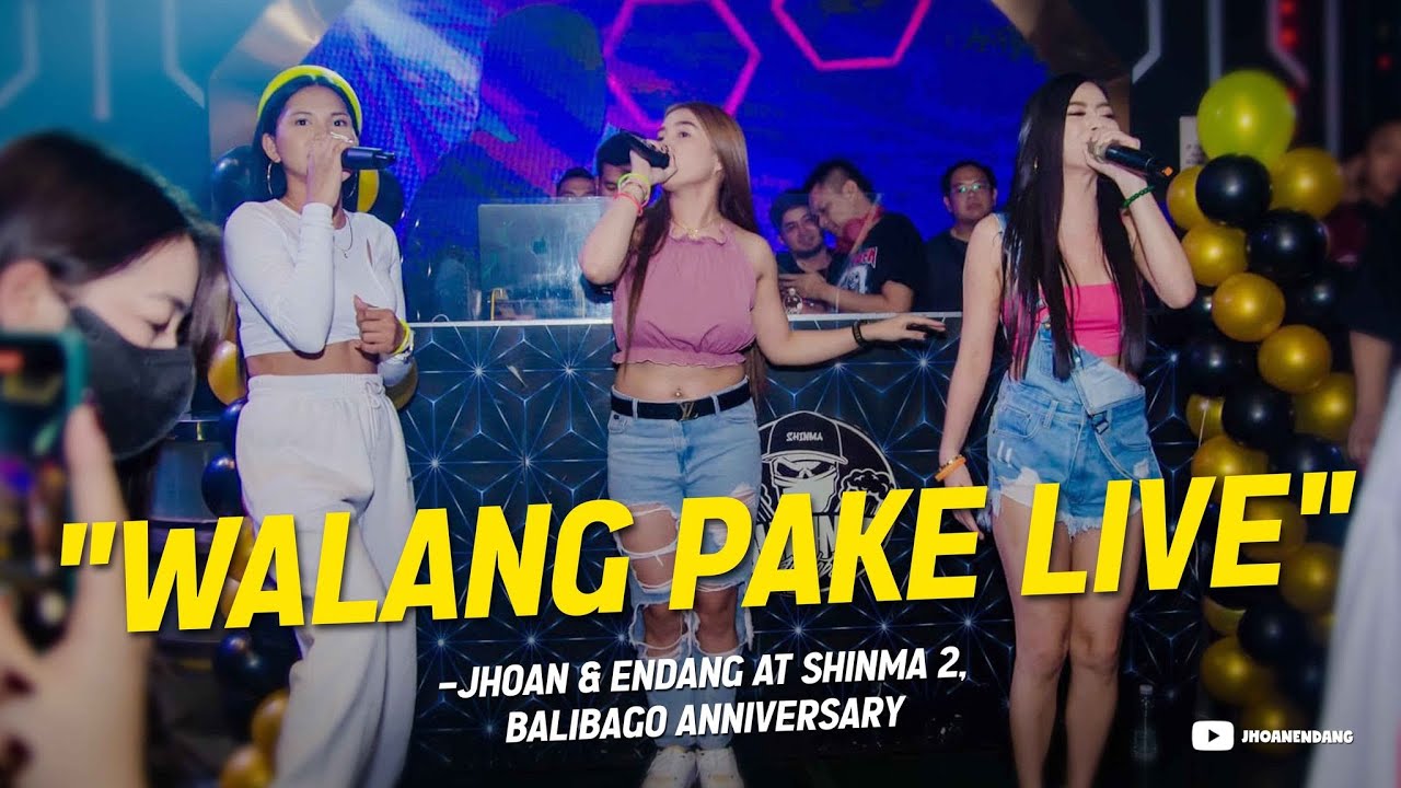 "Walang Pake LIVE" - Jhoan & Endang feat. Arra Andres at Shinma 2 ...